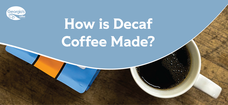 How Do You Make Decaf Coffee – Georgio's Coffee Roasters